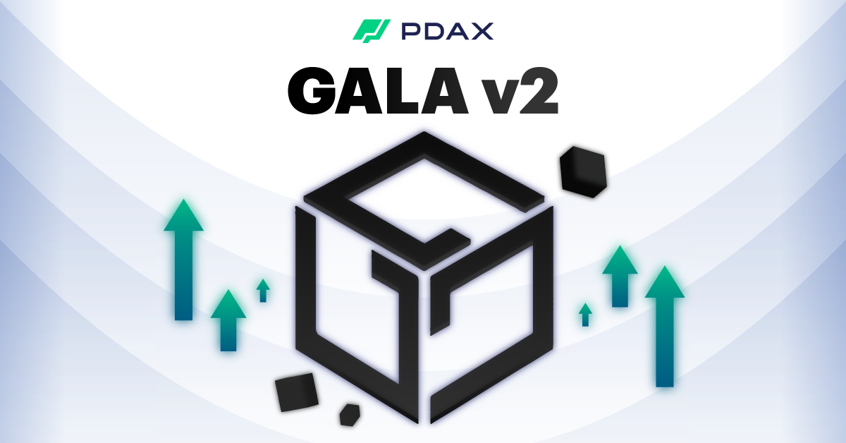 PDAX Learn | What you need to know about the GALA v2 upgrade